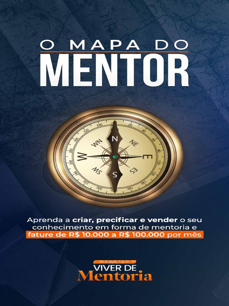 O Mapa Do Mentor-Desafio VDM | PDF | Liberdade | Conhecimento