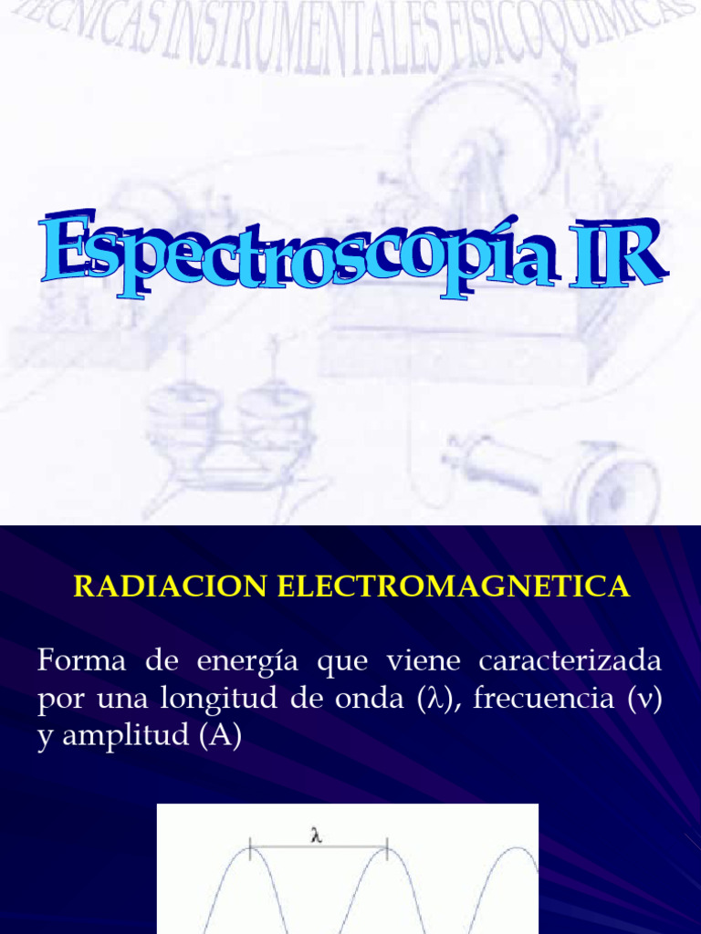 Espectrocopia Ir | PDF | Espectroscopia infrarroja | Radiación ...