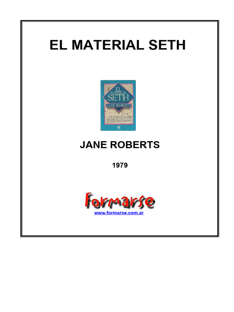 Jane Roberts El Material Seth | PDF | Mente inconsciente | Reencarnación