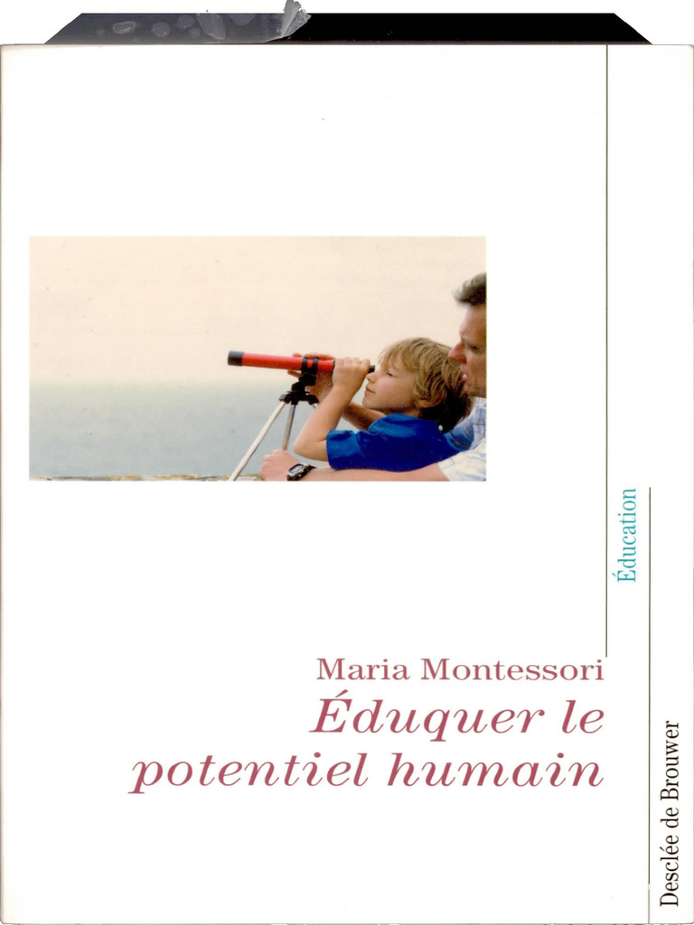 Éduquer le potentiel humain selon Montessori | PDF | Psychologie ...