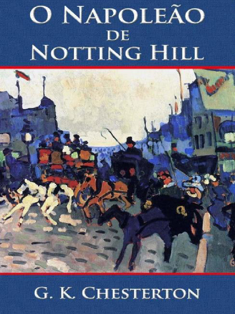 O Napoleao de Notting Hill G. K. | PDF | Fé | Democracia