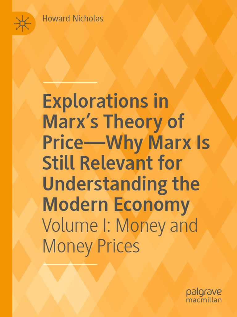 Howard Nicholas Explorations in Marx S Theory of Price Why Marx Is ...