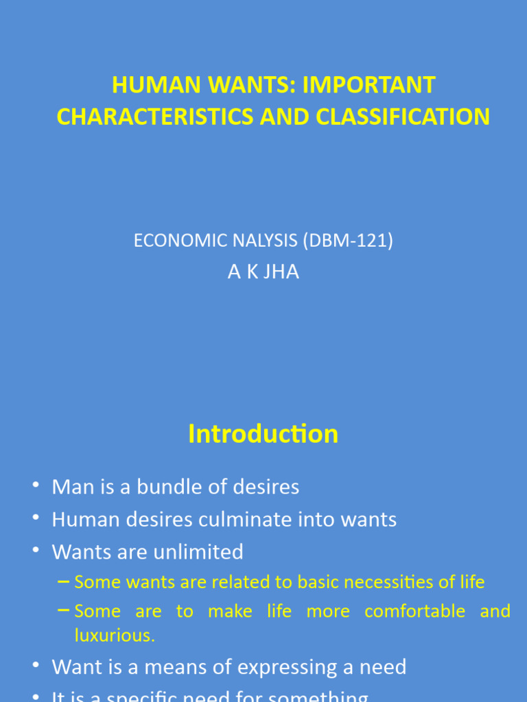 Human Wants Features and Classification | PDF | Goods | Society