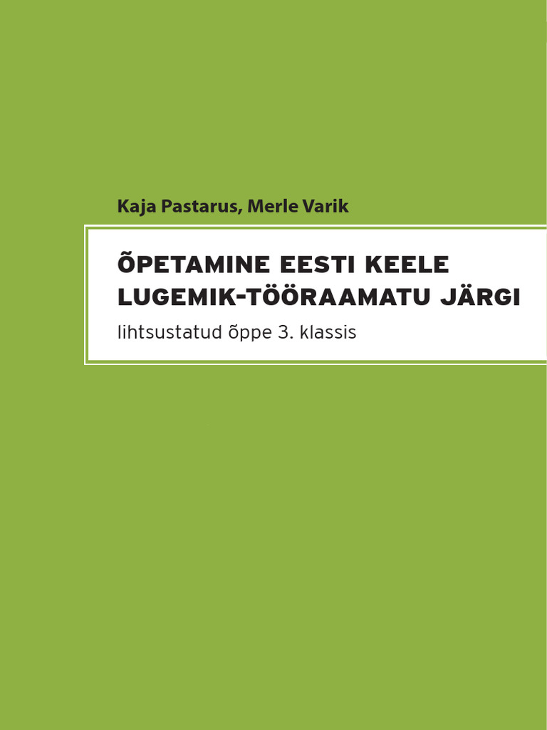 Õpetamine Eesti Keele Lugemik-Tööraamatu Järgi: Kaja Pastarus, Merle ...