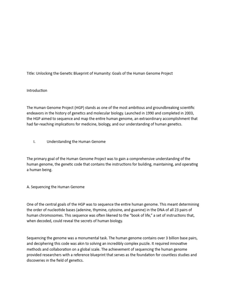 Unlocking The Genetic Blueprint of Humanity: Goals of The Human Genome ... Unlocking The Genetic Blueprint of Humanity: Goals of The Human Genome ...