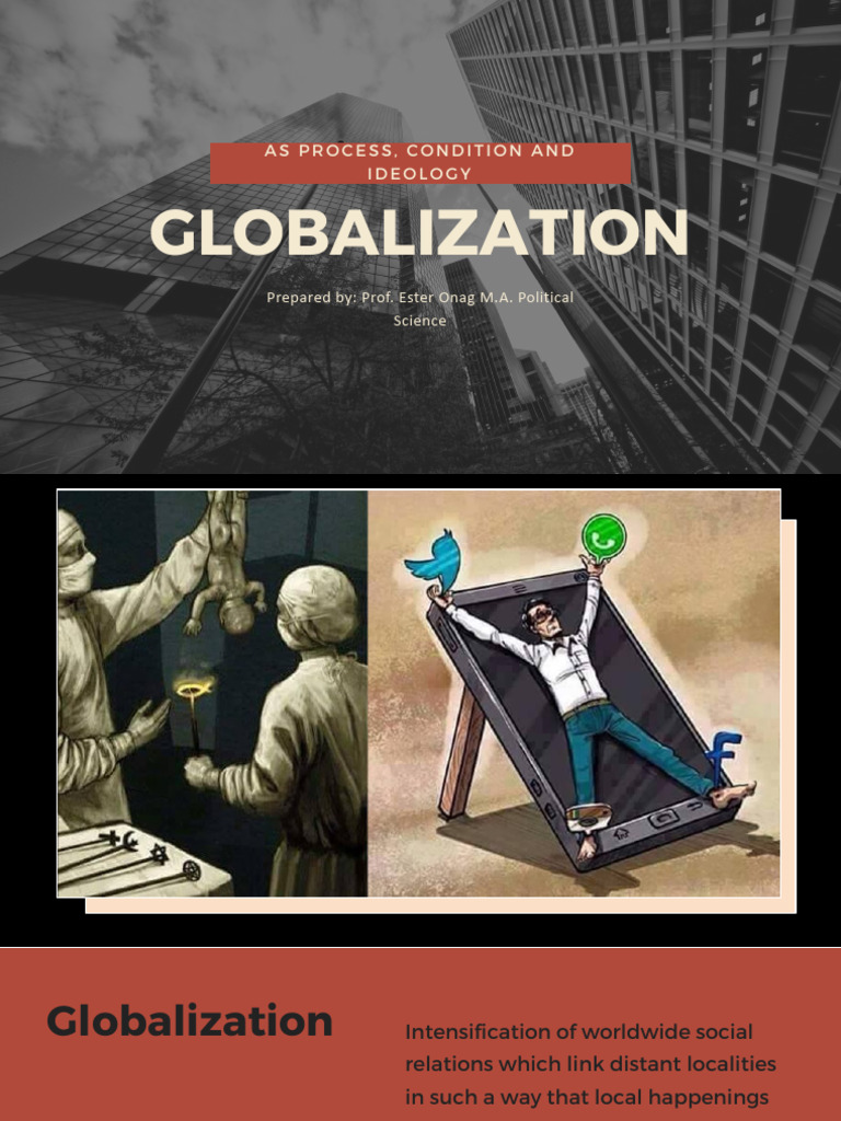Module 2 - Globalization As Process, Condition and Ideology | PDF | Globalization | Capitalism
