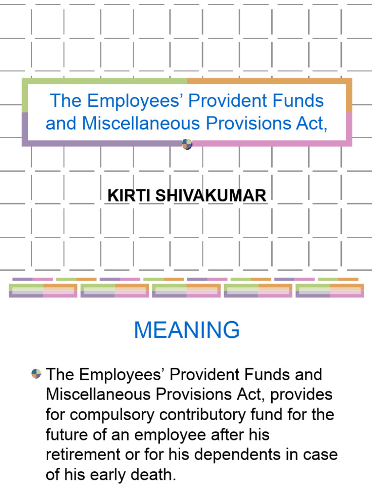 The Employees Provident Funds and Miscellaneous Provisions Act 189 ...