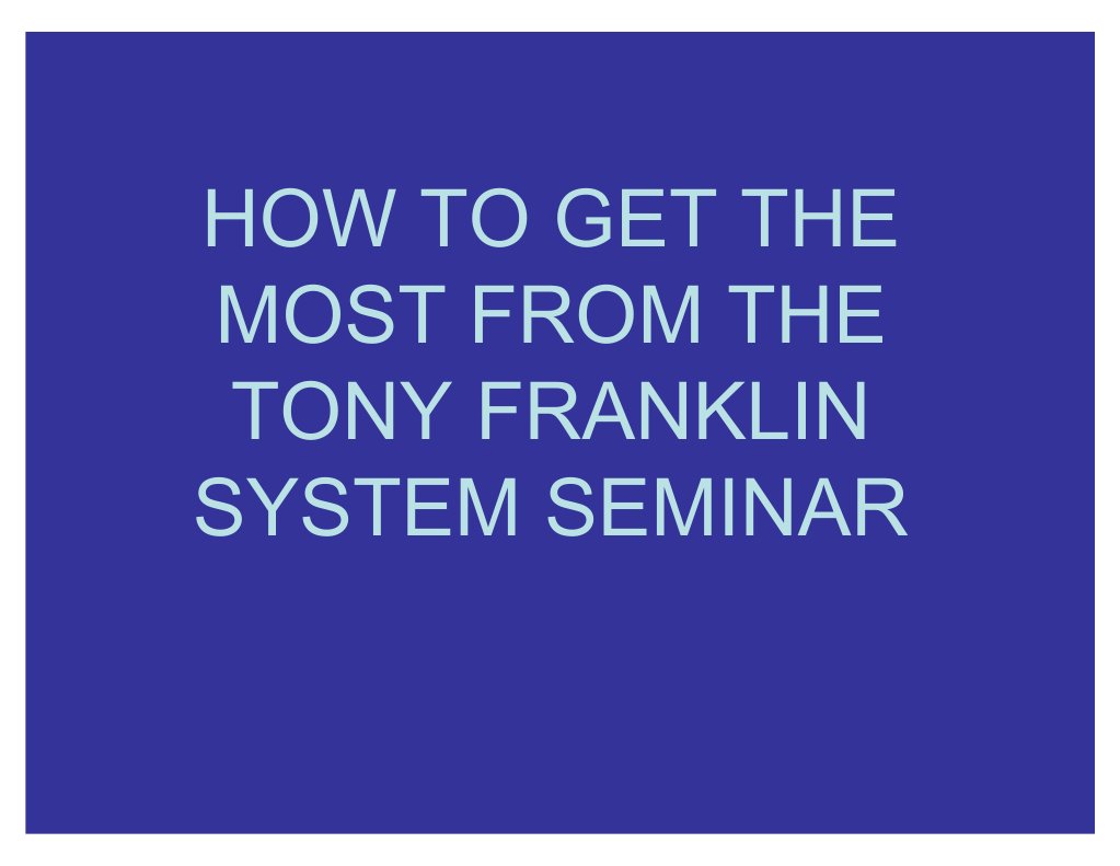 Get The Most From The Tony Franklin Seminar | PDF