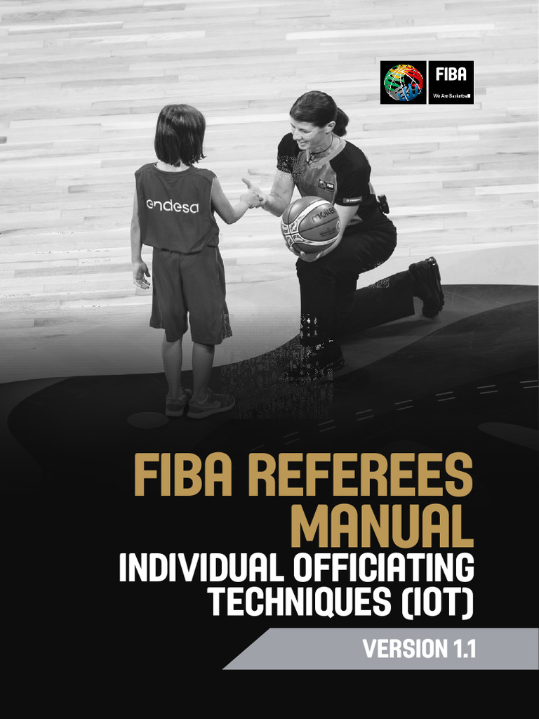 Fiba Referee Manual Iot v1.1 Aug2020 en | PDF | Hand | Sports Rules And Regulations