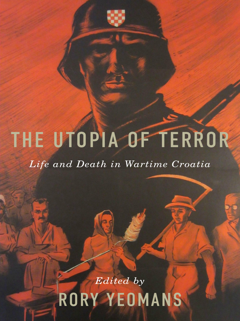 The Utopia of Terror Life and Death in Wartime Croatia | PDF | Fascism ...