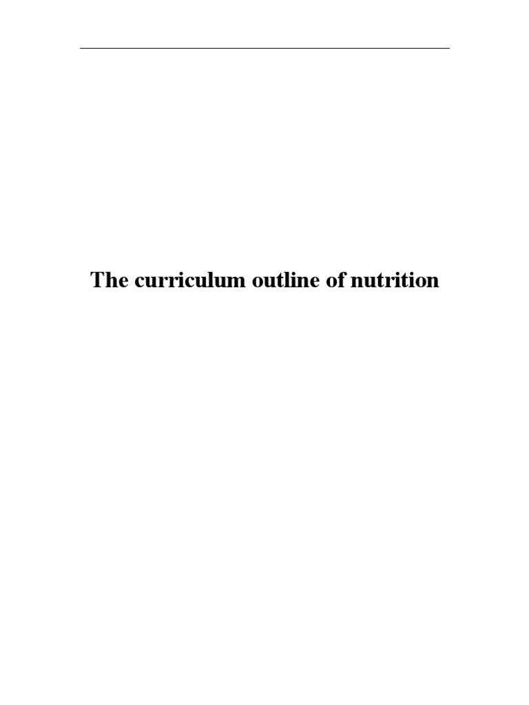 The Curriculum Outline of Nutrition | PDF | Nutrition | Diet & Nutrition