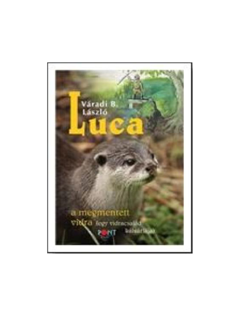 Váradi B. László - Luca, A Megmentett Vidra | PDF