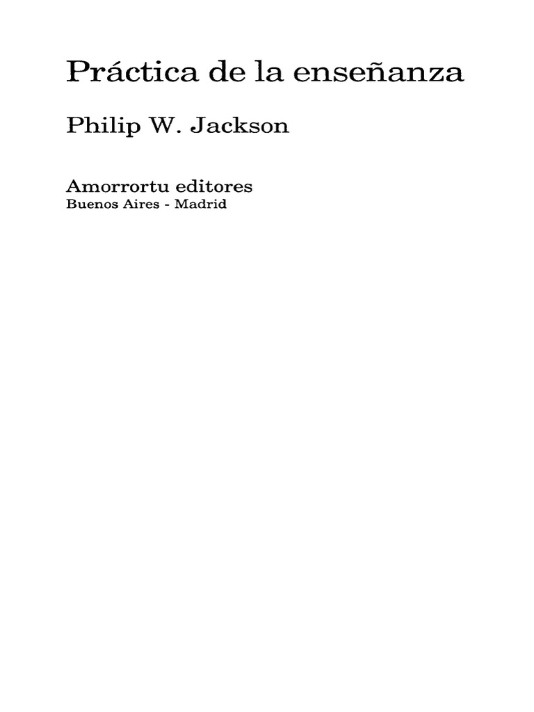 Práctica de la enseñanza de Philip W. Jackson | PDF | Enseñando ...