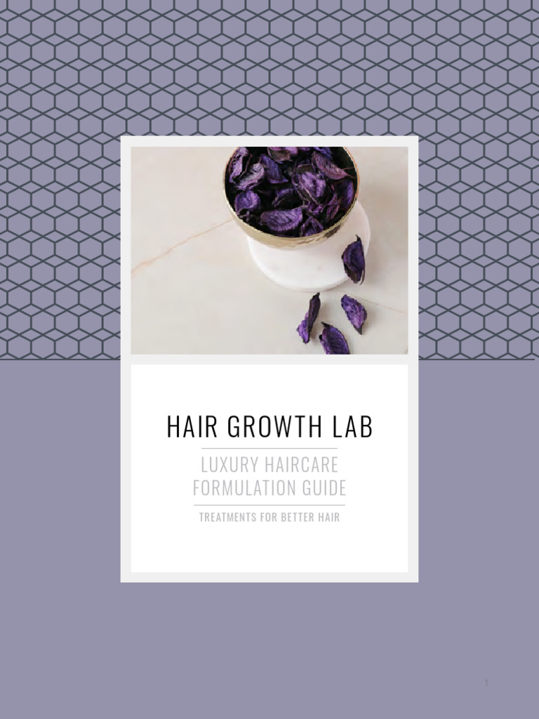 Luxury Haircare Formulation Guide - Hair Growth Lab - Anna's Archive ...