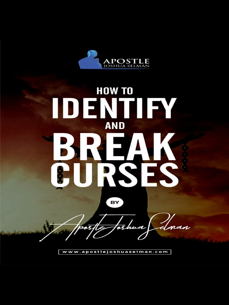 How To Identify and Break The Curses Joshua Selman TheGospel - NG | PDF