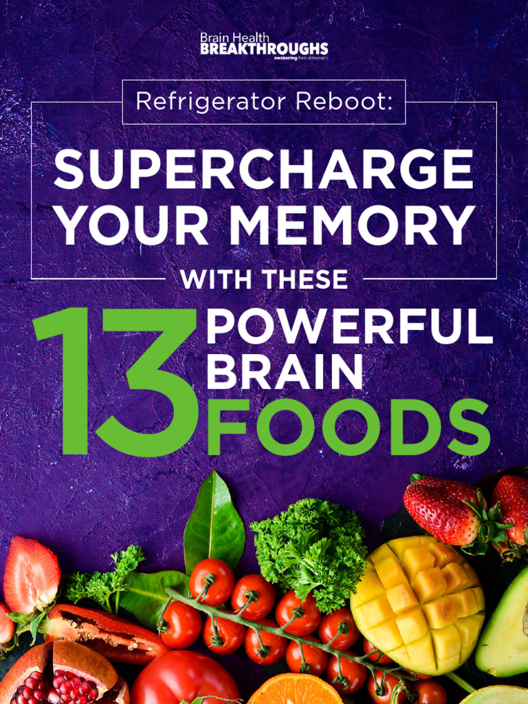 Brain Health Breakthroughs-13 Memory Foods | PDF | Dietary Fiber | Diet ...