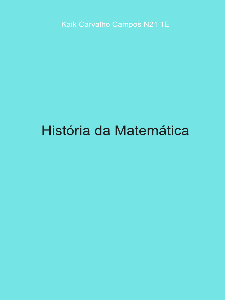 Historia Da Matematica | PDF | Matemática | Aritmética Historia Da Matematica | PDF | Matemática | Aritmética