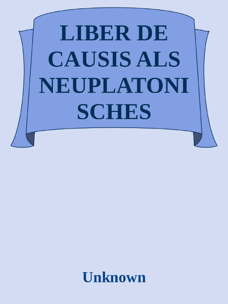 LIBER DE CAUSIS ALS NEUPLATONISCHES ELEMENT IN AQUINAS by Beierwaltes ...