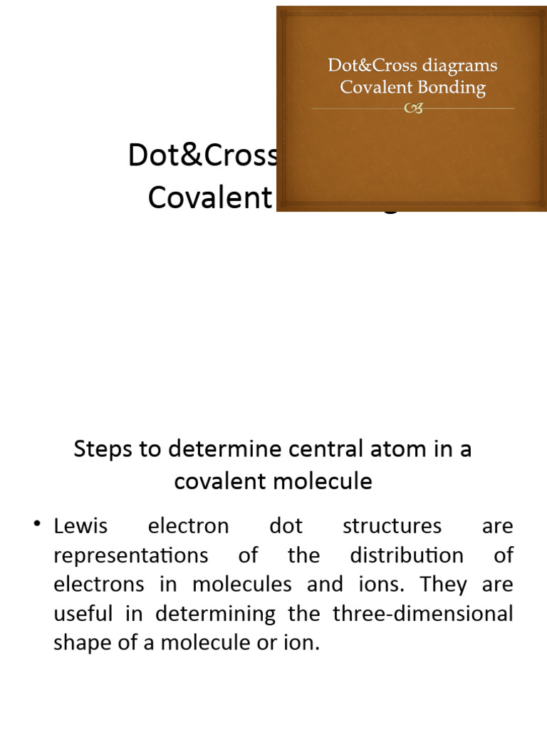 Dot and Cross Covalent Bomding | PDF | Chemical Bond | Covalent Bond
