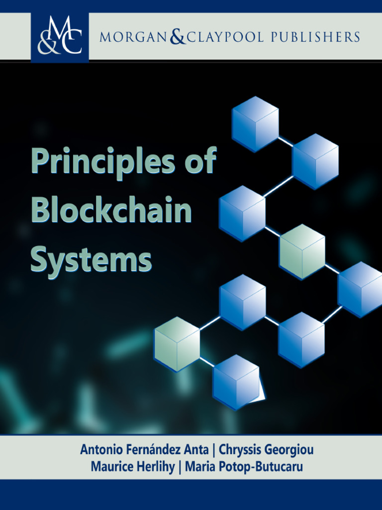 Anta - Principles of Blockchain Systems (2021) (Anta Et Al) (9781636391694) (2021) | PDF ...