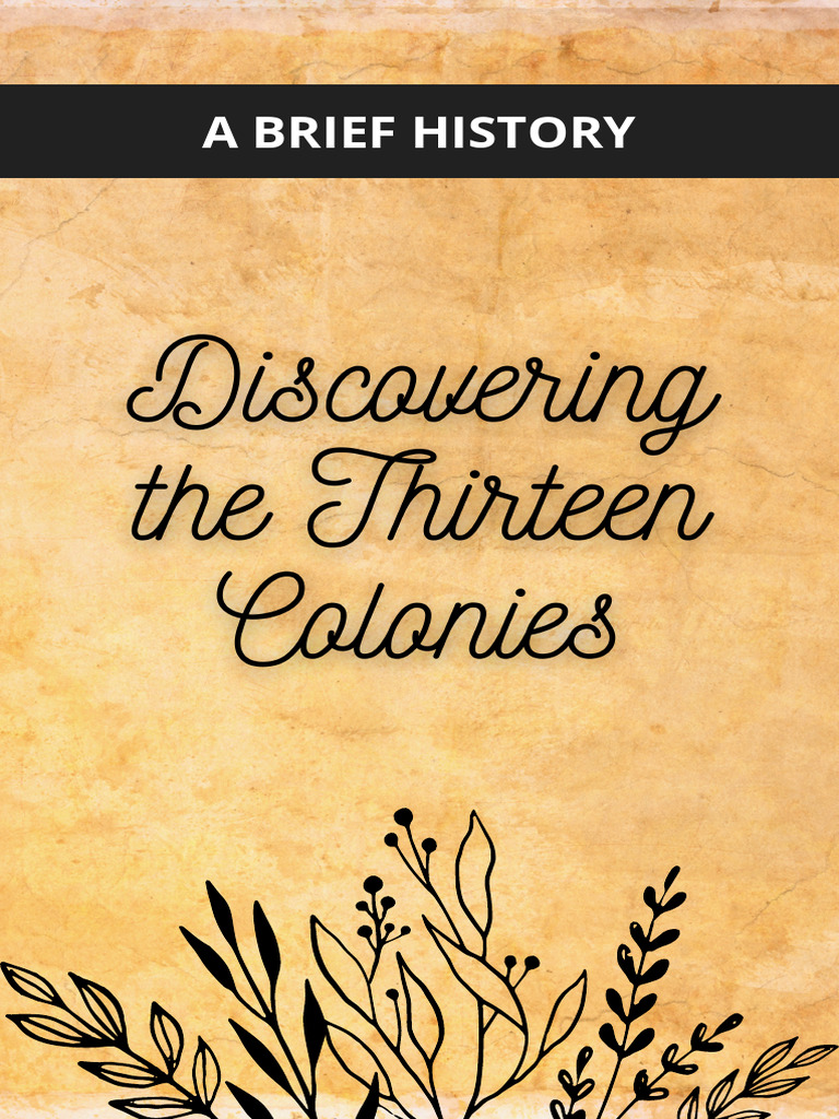 Discovering The Thirteen Colonies | PDF | Thirteen Colonies | George ...