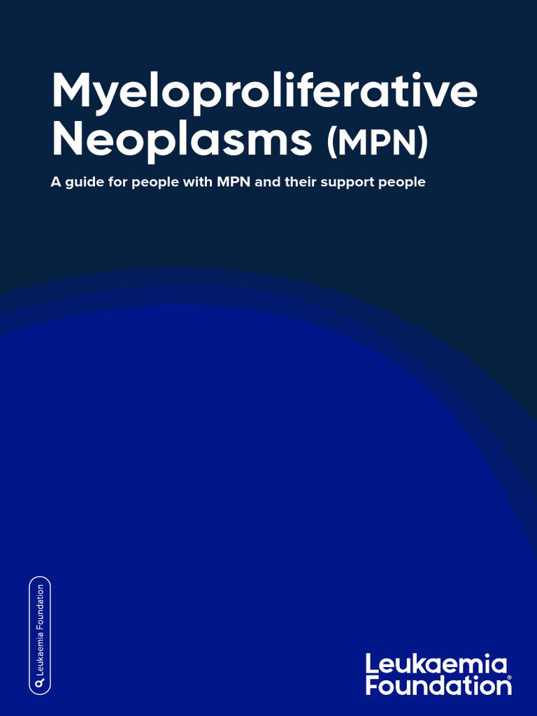 Myeloproliferative Neoplasms MPN - A Guide For People With MPN | PDF | Blood Cell | Leukemia