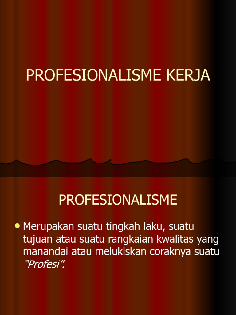 Profesionalisme Kerja | PDF | Karier & Perkembangan