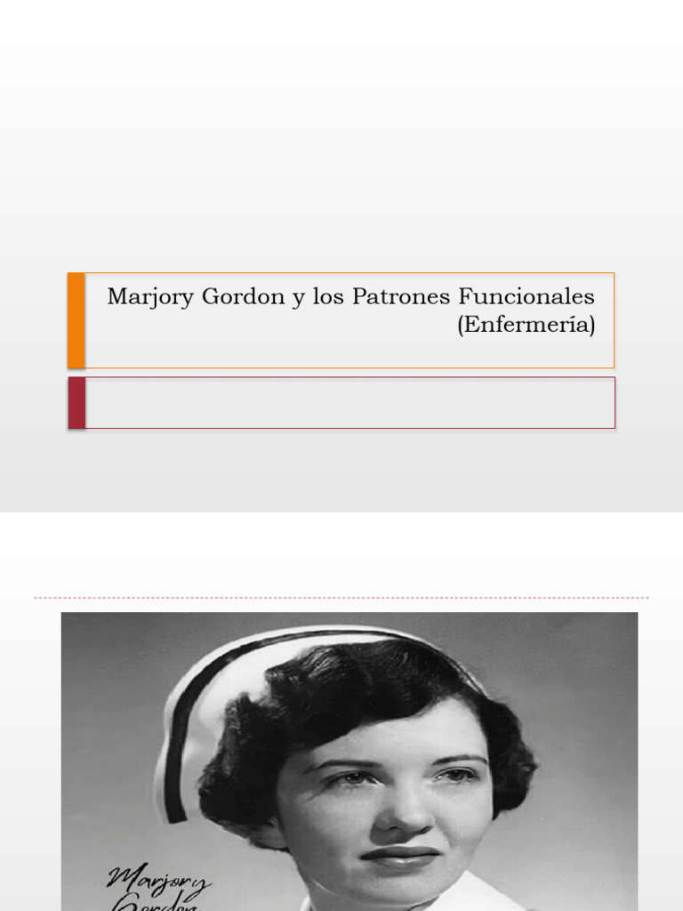 4 Marjory Gordon y Los Patrones Funcionales (Enfermería | PDF