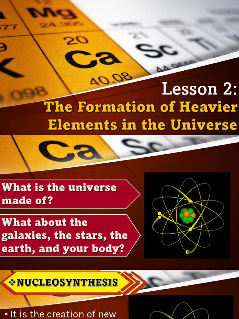 Lesson 2 - The Formation of Heavier Elements in The Universe | Download Free PDF | Stars ...
