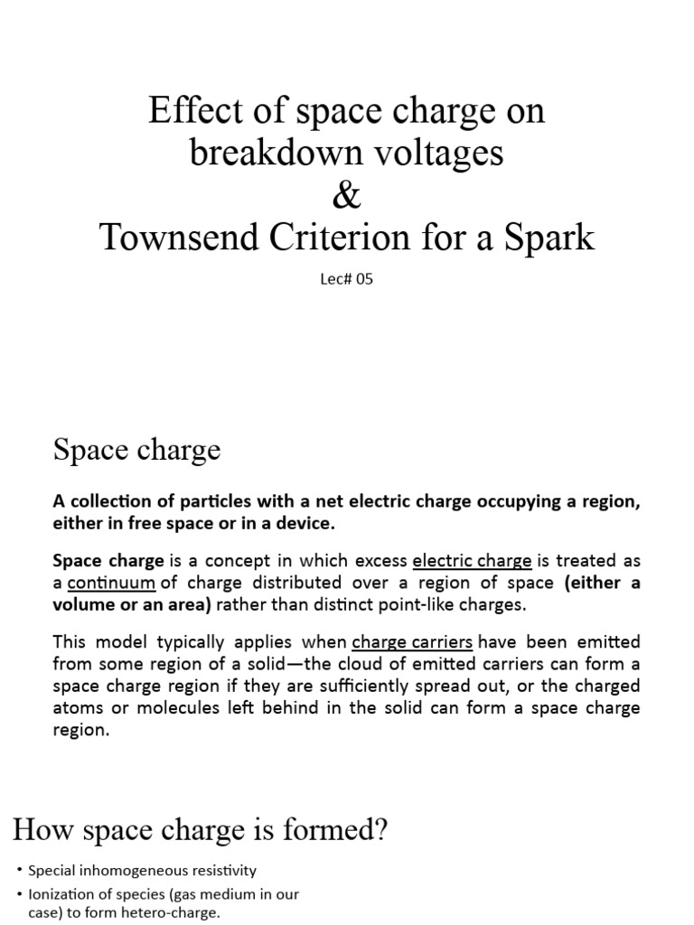 Lec# 07 Effect of Space Charge On Breakdown & Townsend Criterion For ...