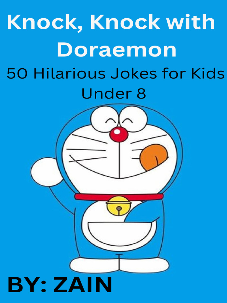 Knock, Knock With Mr. Doraemon 50 Hilarious Jokes For Kids Under 8 | PDF