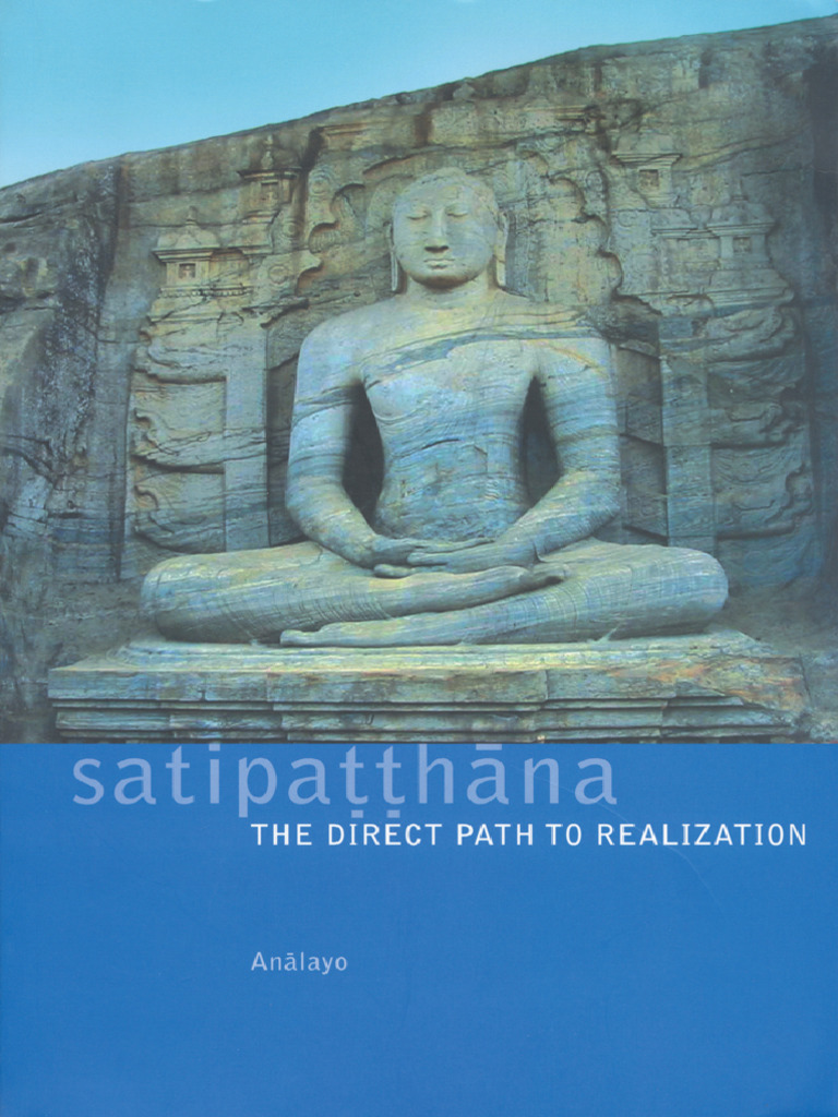 Anālayo - Satipaṭṭhāna The Direct Path To Realization | PDF ...