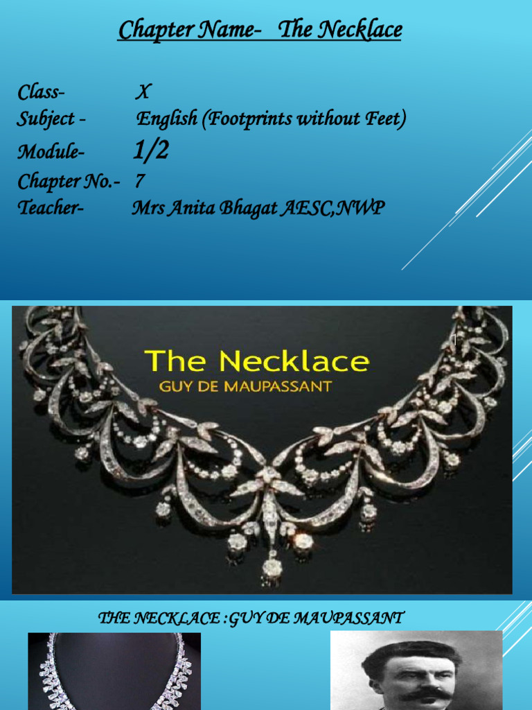 X English (Footprint Without Feet) Module-1out of 2 Chapter-7 The Necklace Presented by Anita ...