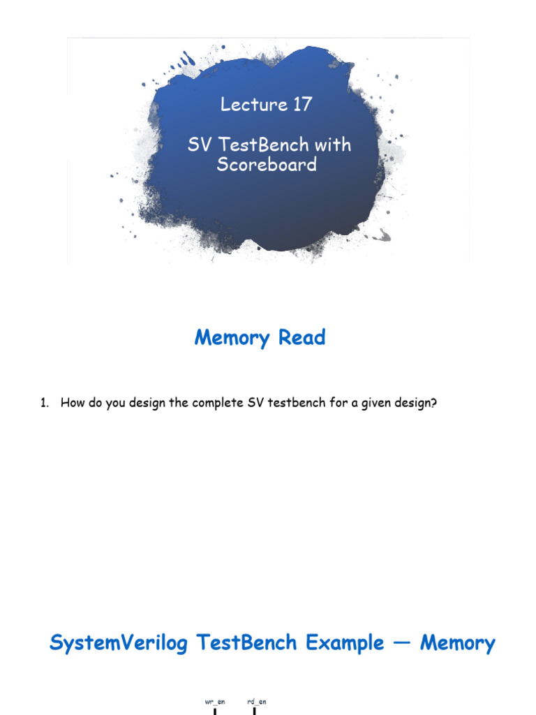 EE5530 Lecture17 Complete SV TestBench With SCB | PDF | Input/Output ...