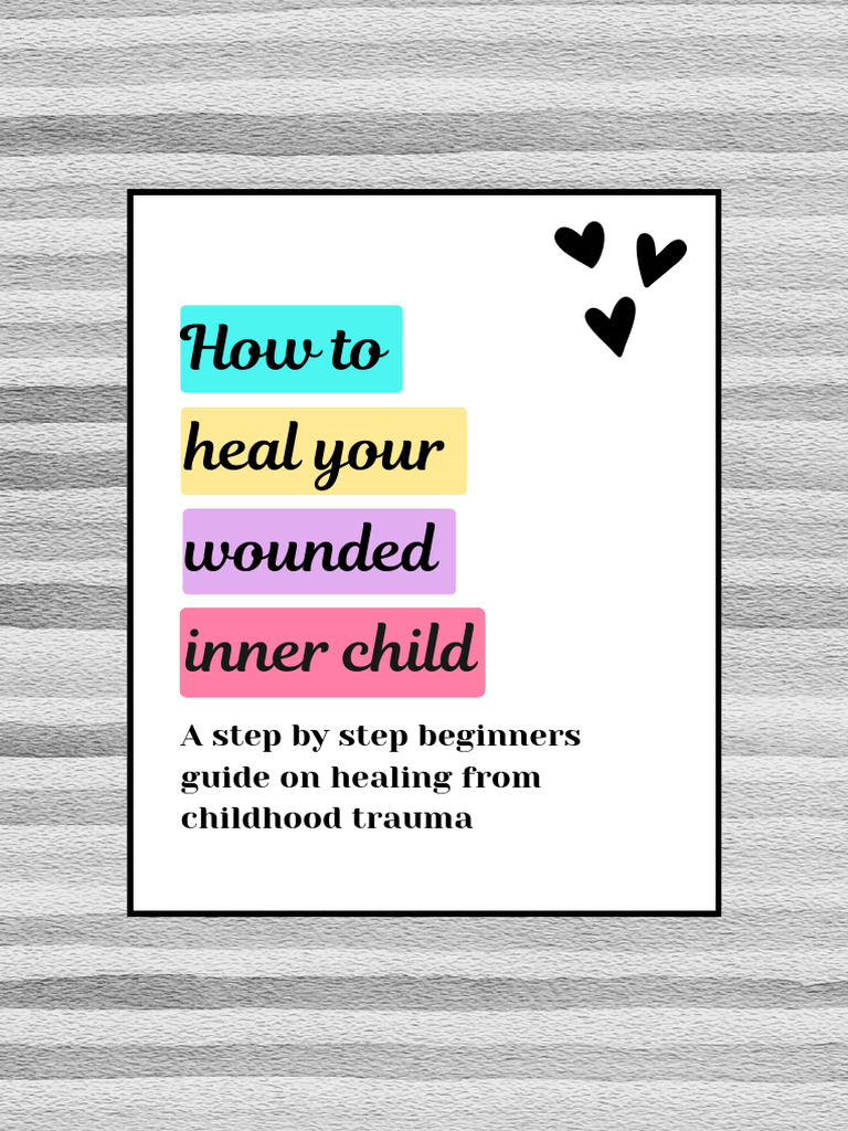 Inner Child Healing Guide | PDF | Psychological Trauma | Shame