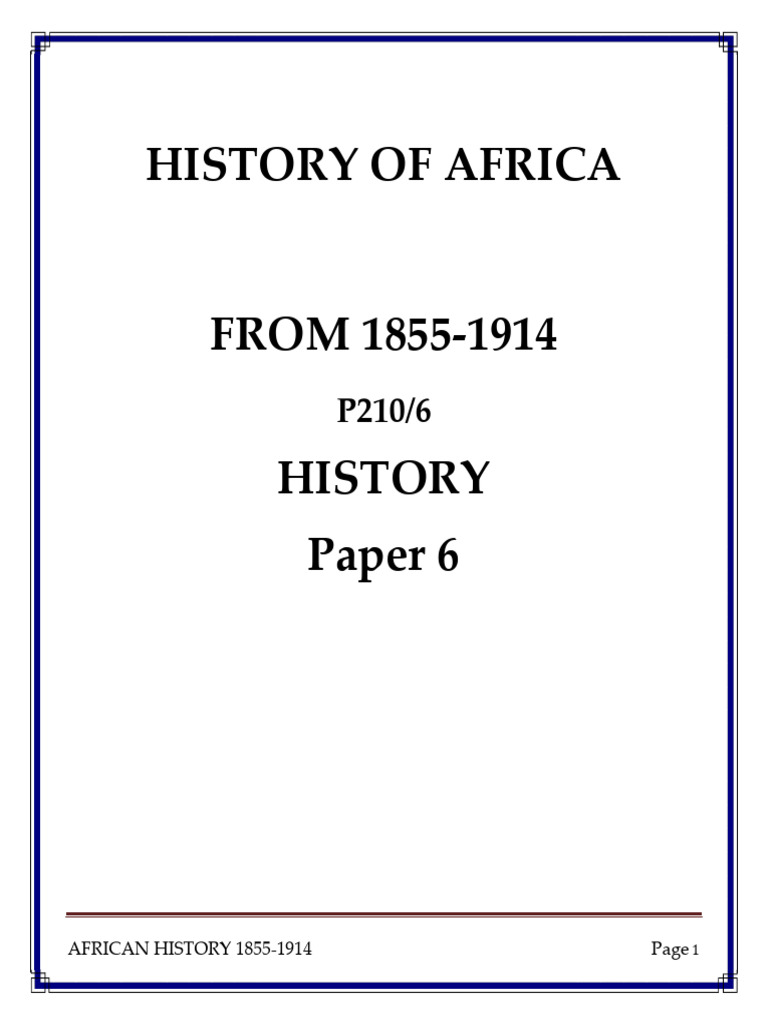 History of Africa From 1855-1914 Simplified | PDF