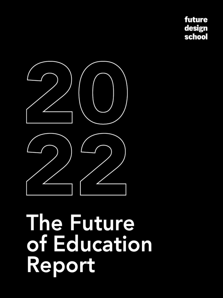 The Future of Education Report 2022 | PDF | Curriculum | Learning