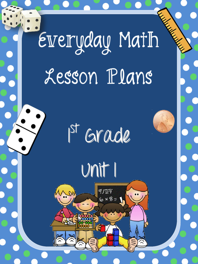 Everyday Math Lesson Plans: 1 G R A D e U N I T 1 | Download Free PDF ...