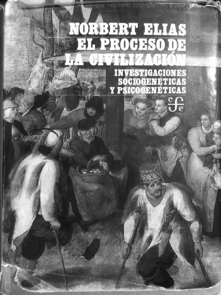 Elias Norbert El Proceso de La Civilizacion | PDF