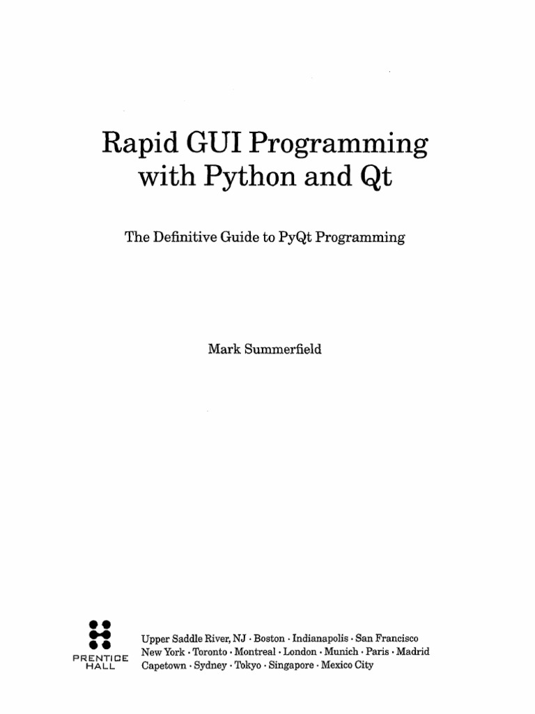 Rapid Gui Programming With Python and QT: The Definitive Guide To Pyqt Programming | PDF ...
