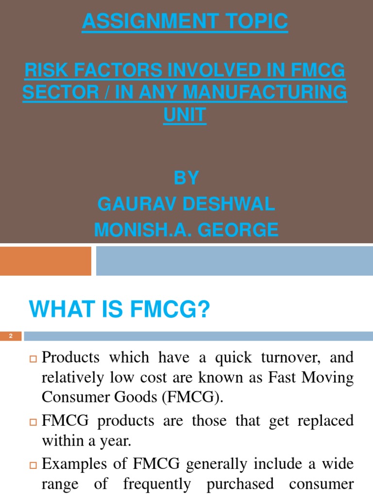 Assignment Topic: Risk Factors Involved in FMCG Sector / in Any ...