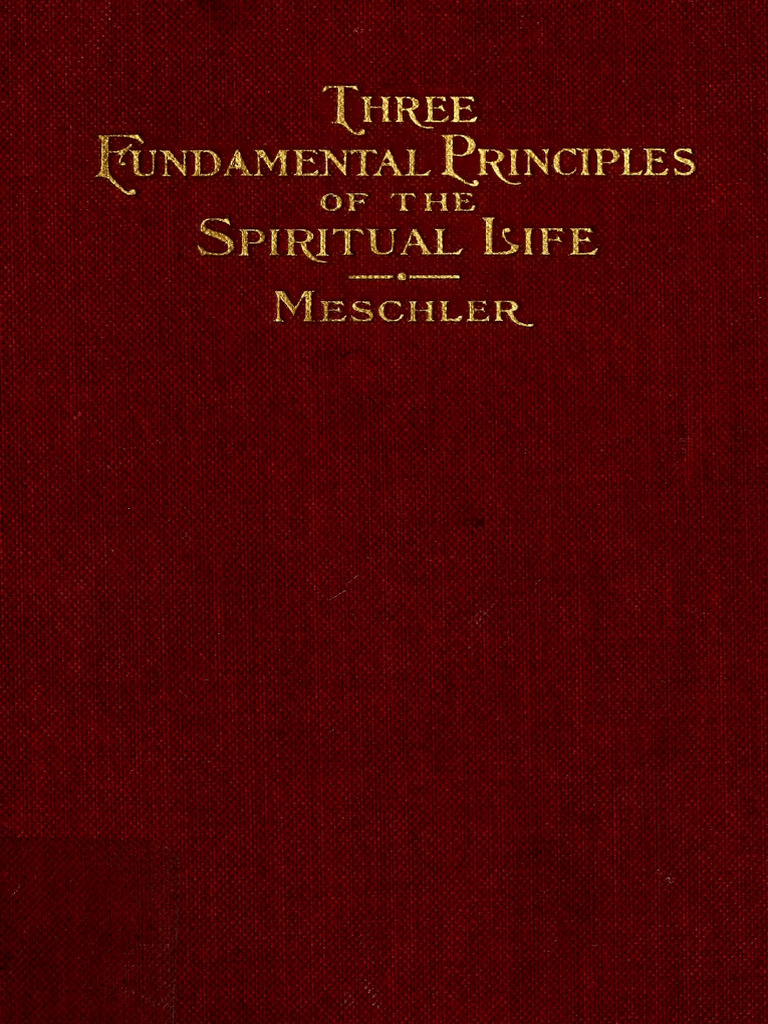 Three Fundamental Principles of The Spiritual Life | PDF | Prayer | Grace In Christianity
