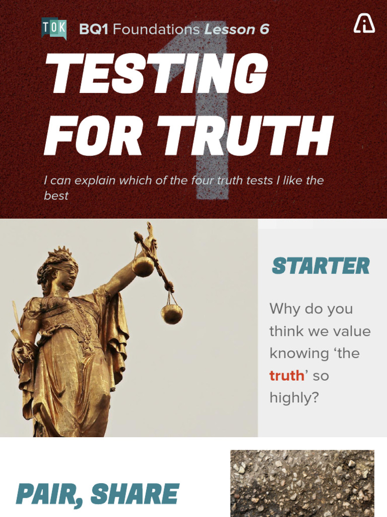 1.6 Testing For Truth (Class Presentation 2023-24) | PDF | Truth ...