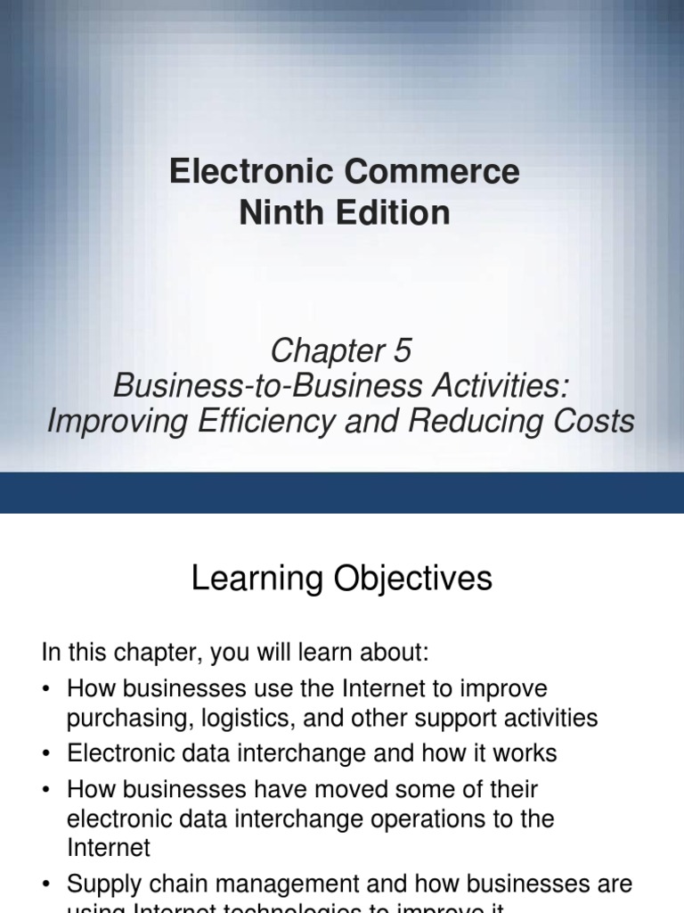 Electronic Commerce Ninth Edition: Business-to-Business Activities ...