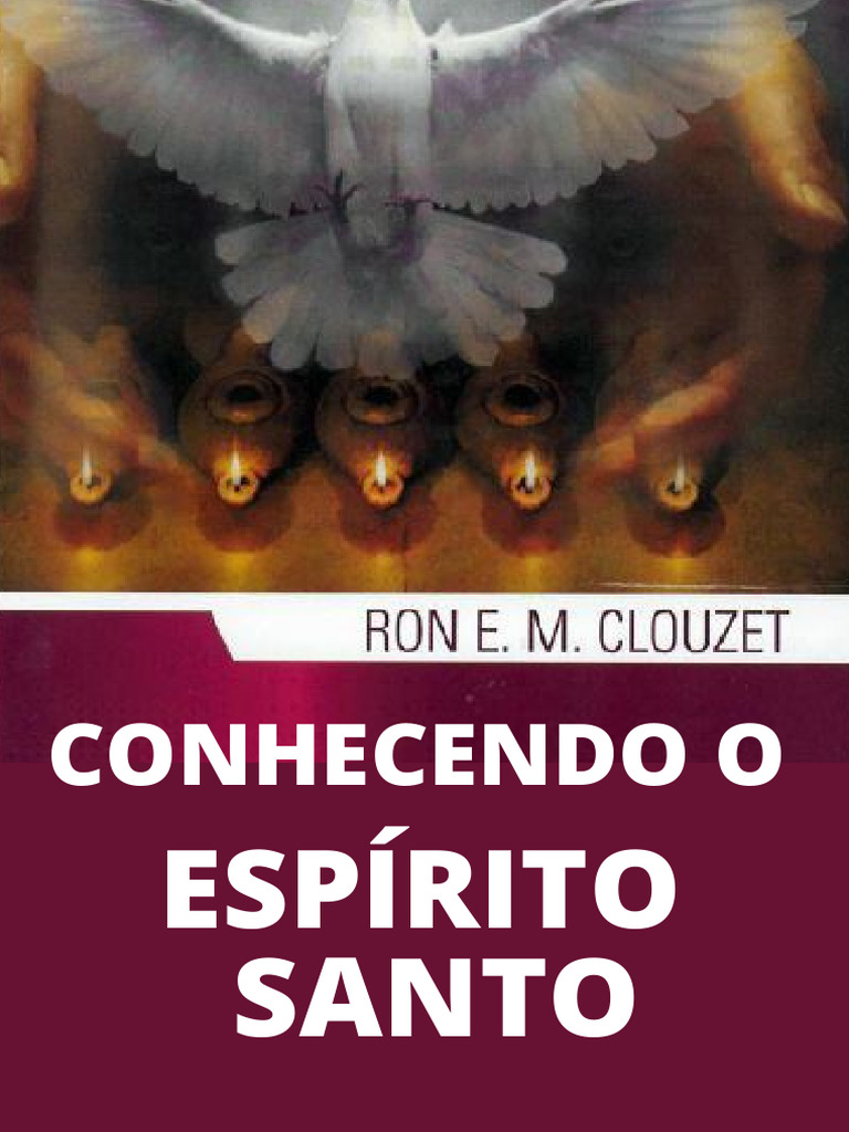 Conhecendo o Espírito Santo - Ron E. M. Clouzet | PDF | Jesus ...