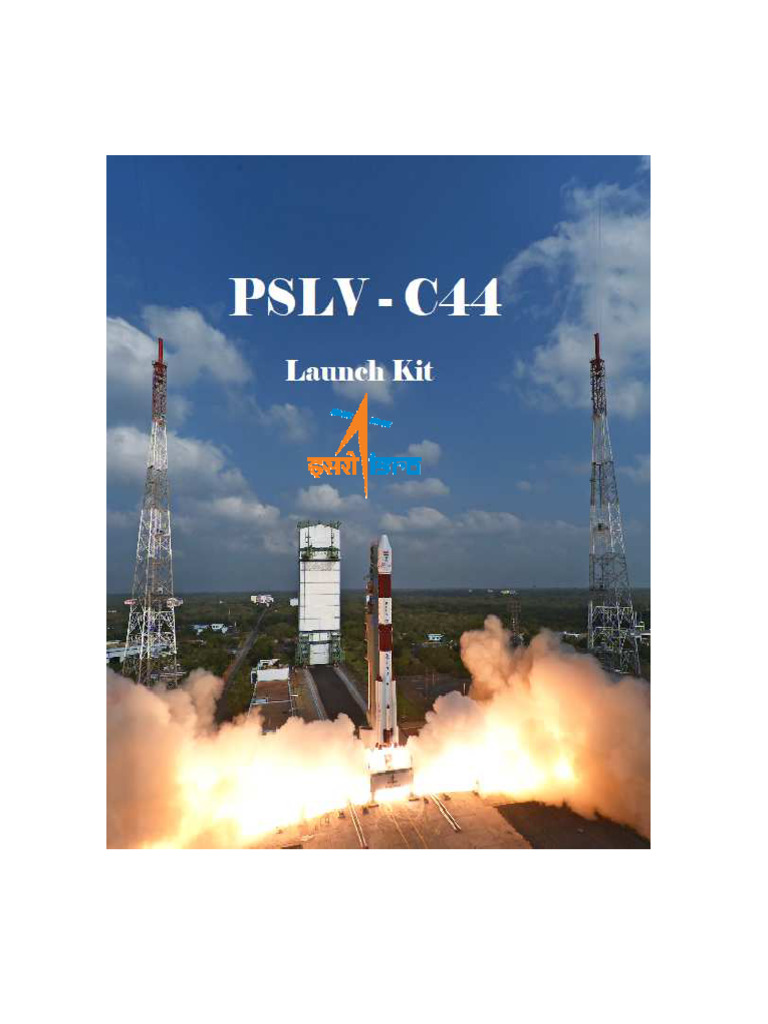 PSLV C44 LaunchKit | PDF | Vehicles | Astronautics