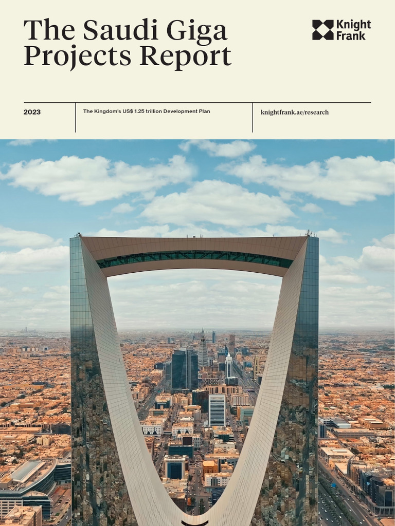Saudi Arabia Giga Projects Report Knight Frank 2023 1695838020 | PDF | Riyadh | Saudi Arabia