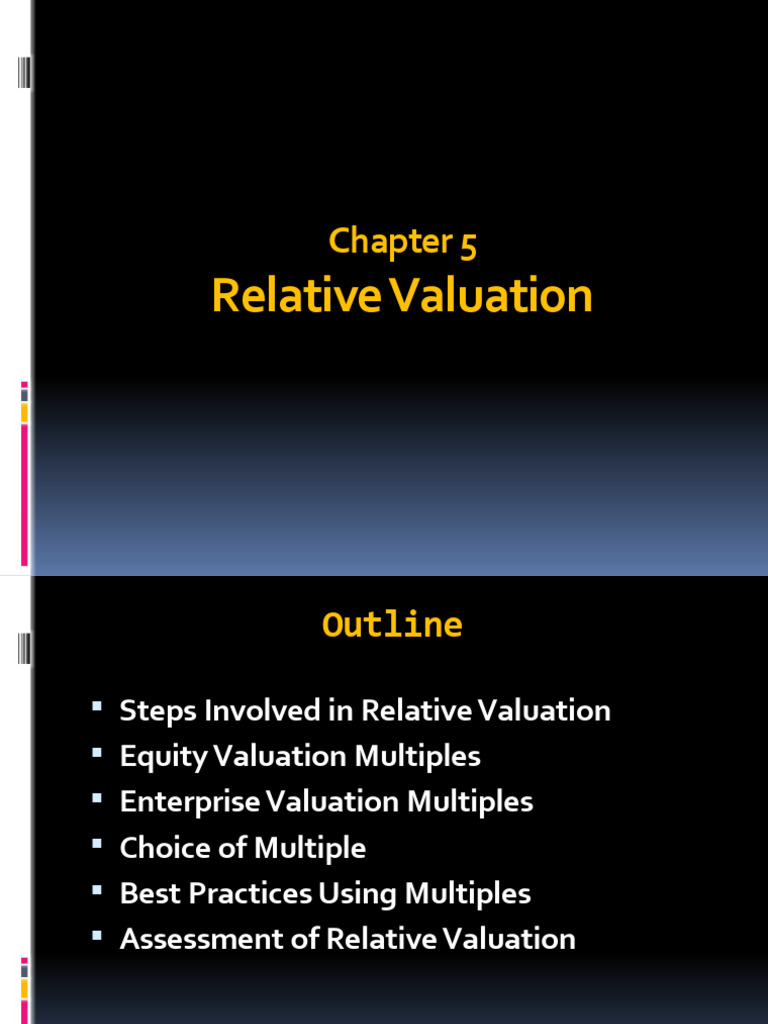 Chap 5 - Relative Valuation | PDF | Valuation (Finance) | Business ... Chap 5 - Relative Valuation | PDF | Valuation (Finance) | Business ...