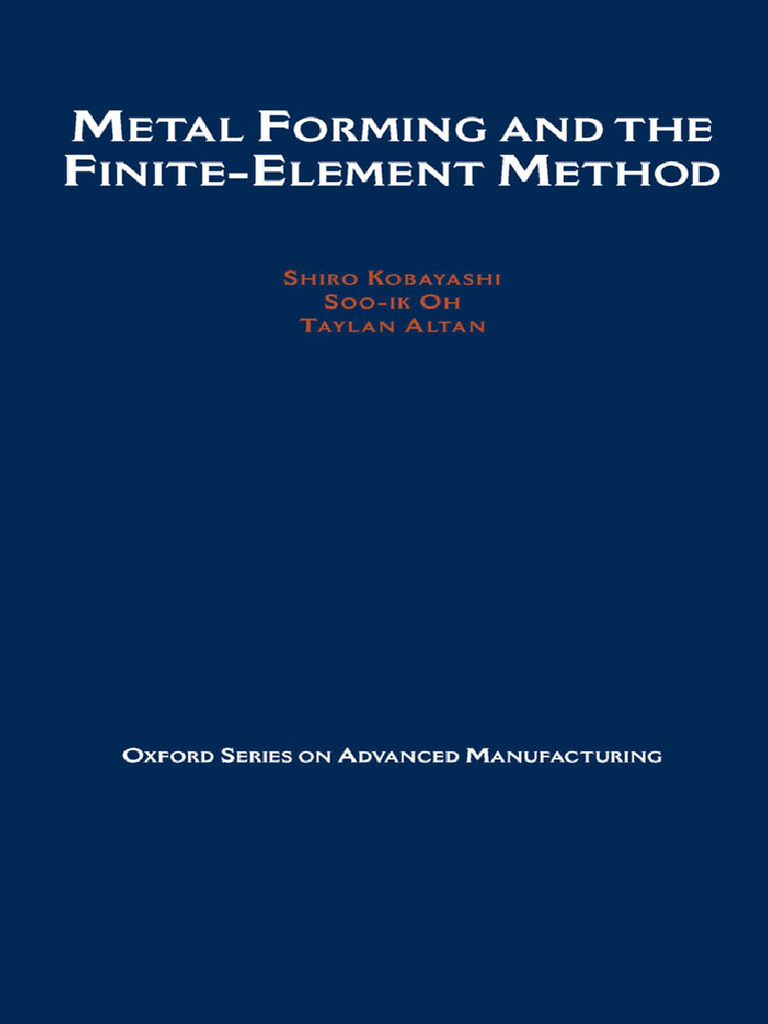 Metalformingandthefinite Elementmethod Shiro Kobayashi Pdf Stress