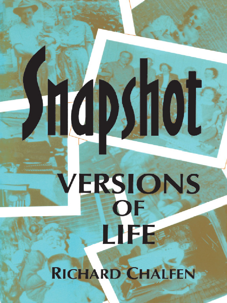 Snapshot Versions of Life by Richard Chalfen | PDF | Ethnography ...
